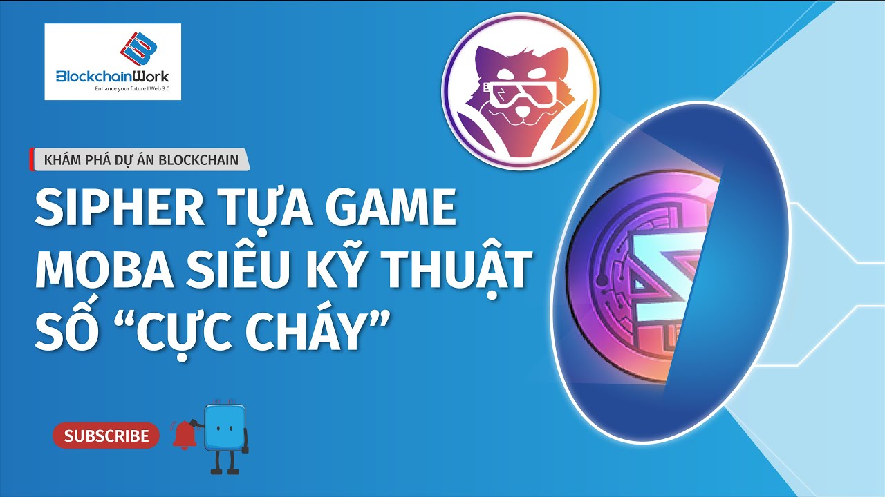 Sipher (SIPHER) là gì? Dự án game NFT Việt nhập vai thể loại MOBA ...